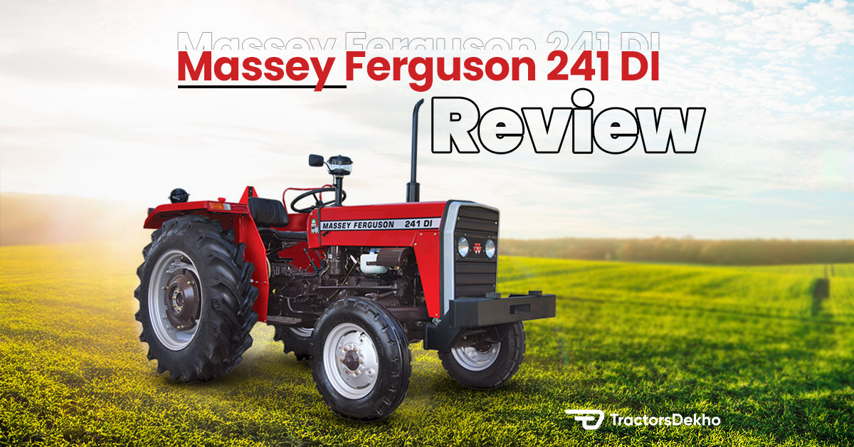 Massey Ferguson 241 DI Review | Tractorsdekho.com