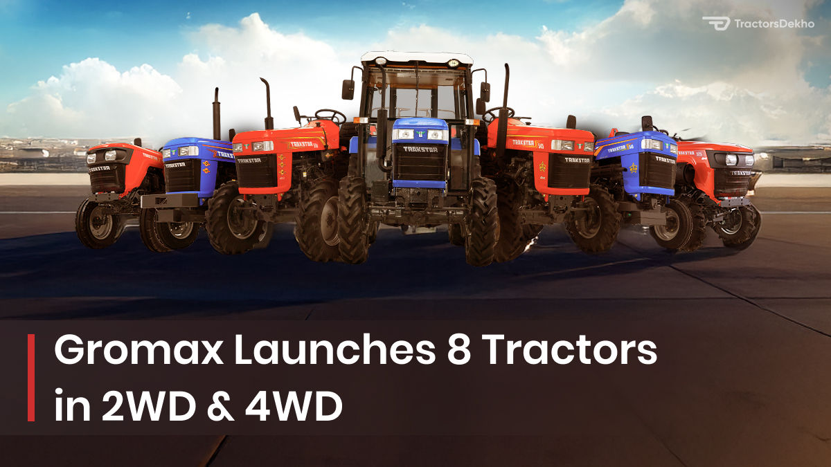 Gromax Launches 8 Tractors in 2WD & 4WD | Tractorsdekho.com