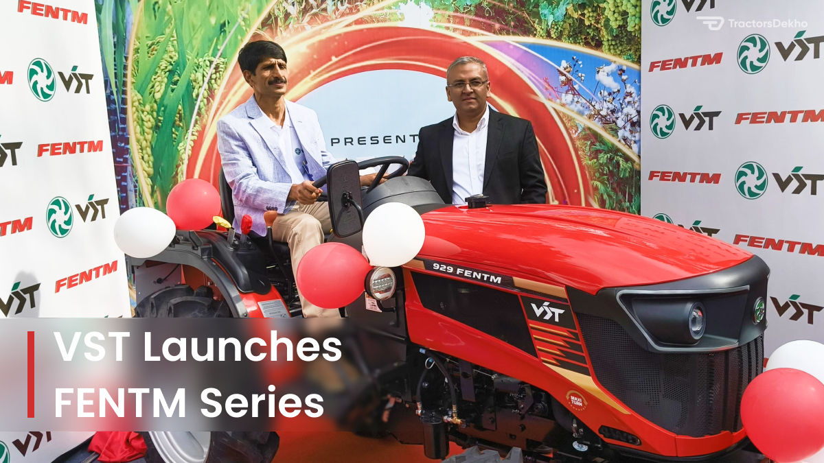 VST Launches FENTM Series | Tractorsdekho.com