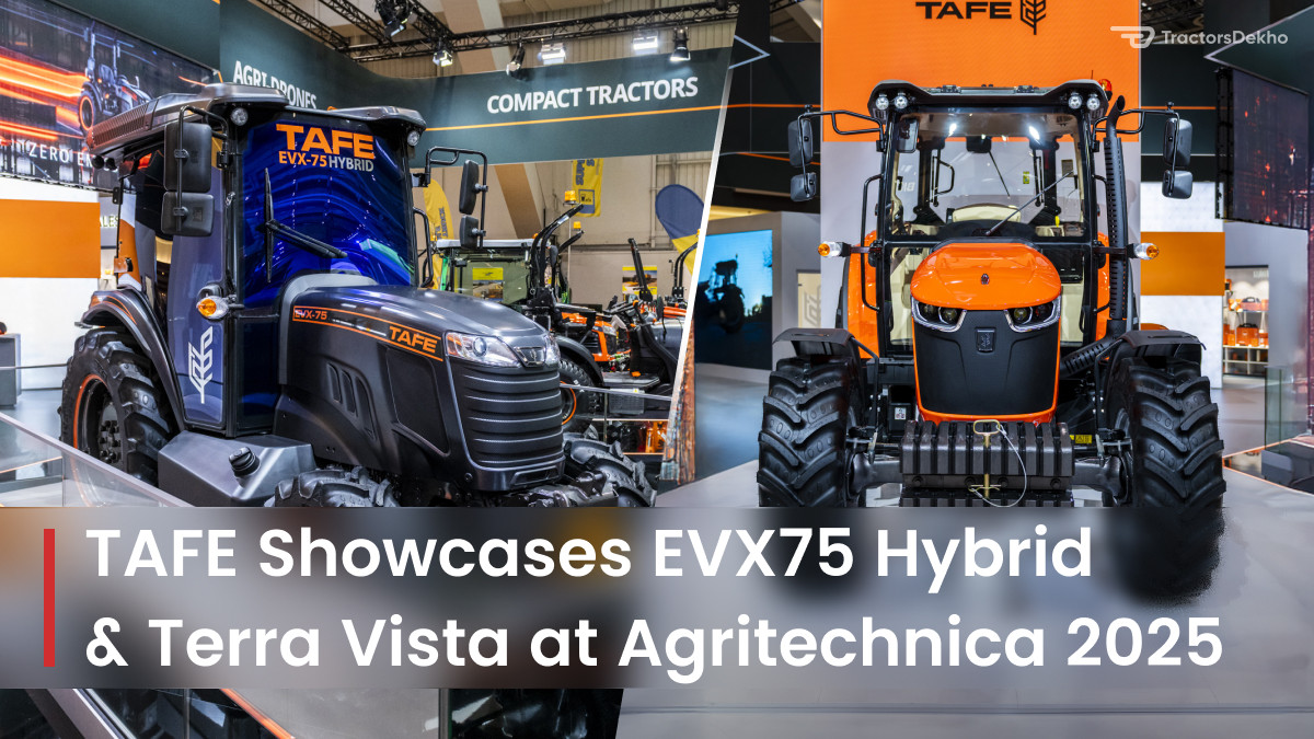 TAFE Showcases EVX75 Hybrid & Terra Vista at Agritechnica 2025 | Tractorsdekho.com