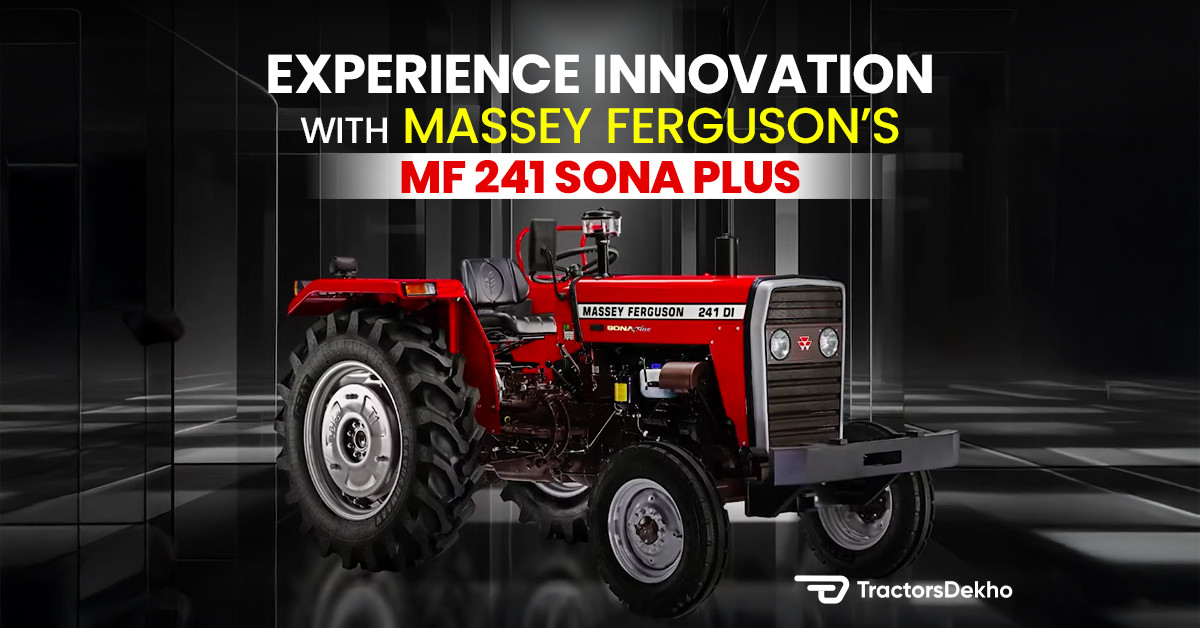 MF 241 Sona Plus Launched WIth Advanced Features | Tractorsdekho.com