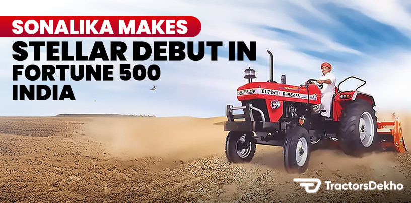 Sonalika Tractor Makes A Spectacular Debut In The 'Fortune 500 India ...
