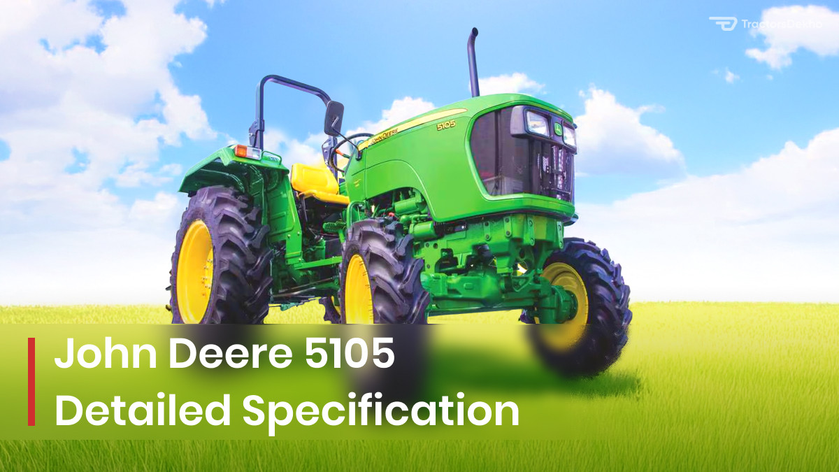 John Deere 5105 Detailed Specification | Tractorsdekho.com