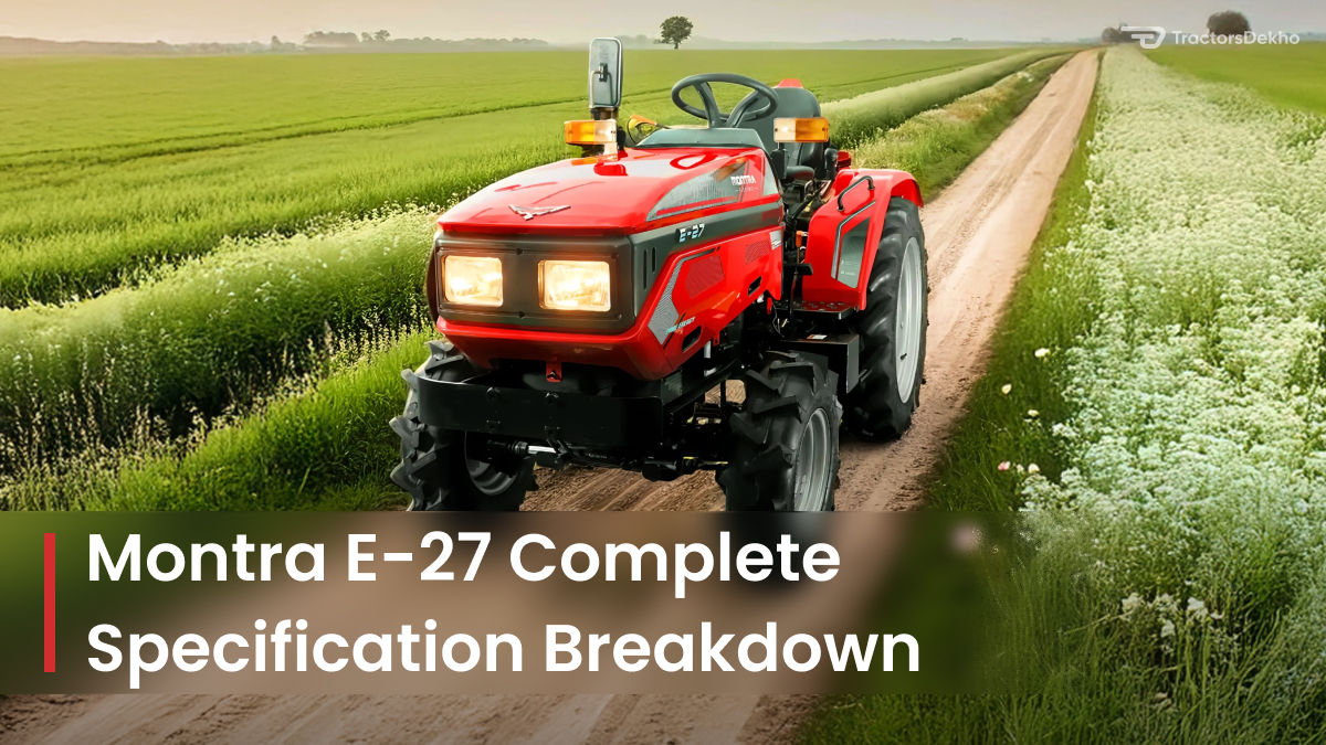 Montra E-27 Complete Specification Breakdown | Tractorsdekho.com
