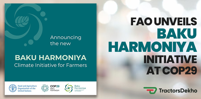 FAO Unveils Baku Harmoniya Initiative at COP29 to Support Farmers ...