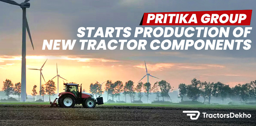 Pritika Group Commences Commercial Production of Advanced Tractor ...