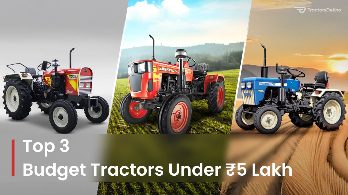 Top 3 Budget Tractors Under ₹5 Lakh | Tractorsdekho.com